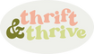Thrift and Thrive